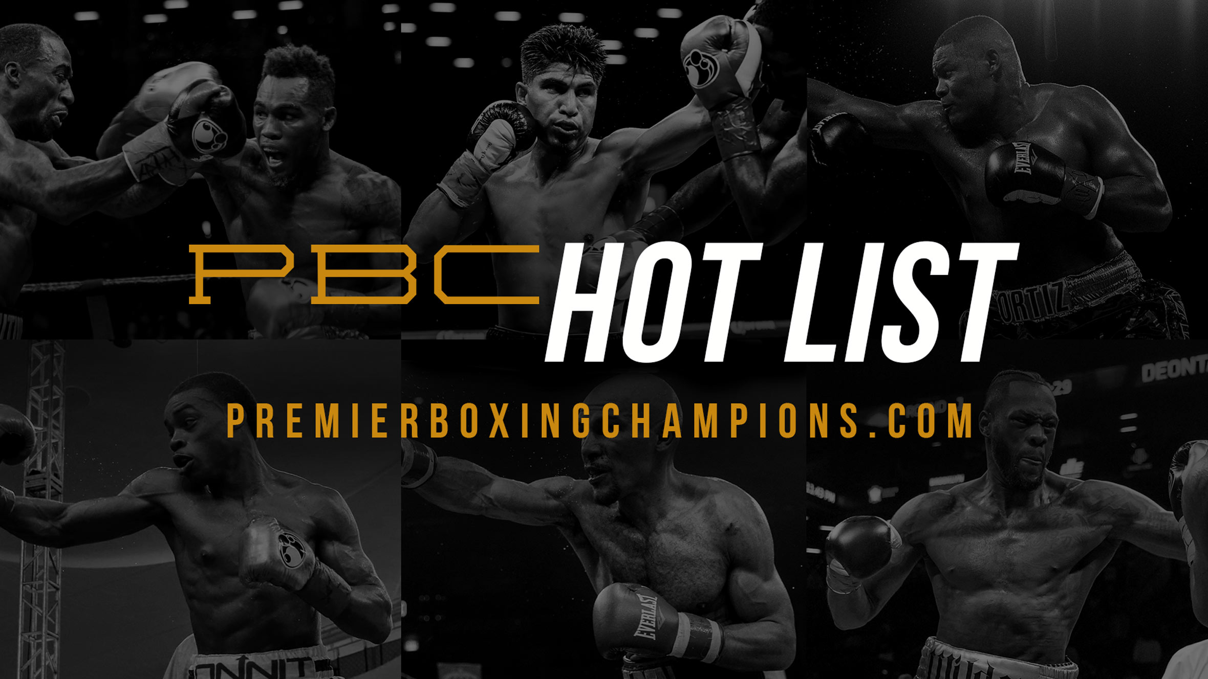 PBC Hot List: Take a look at some of PBC's hottest fighters as we enter ...