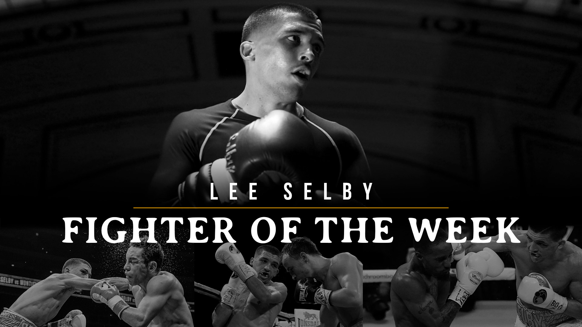 Fighter of the Week: Lee Selby Watch Fight Videos