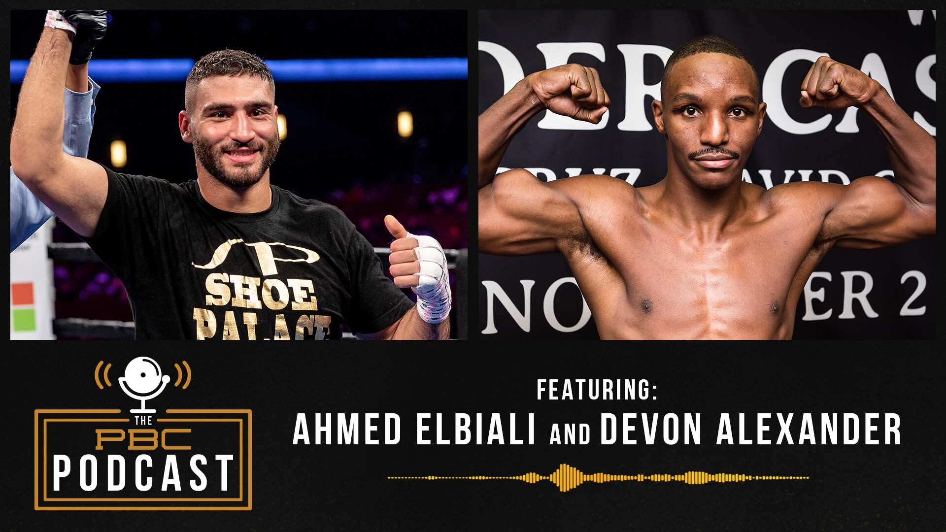 Devon Alexander & Ahmed Elbiali Share Their Amazing Journeys | The PBC ...