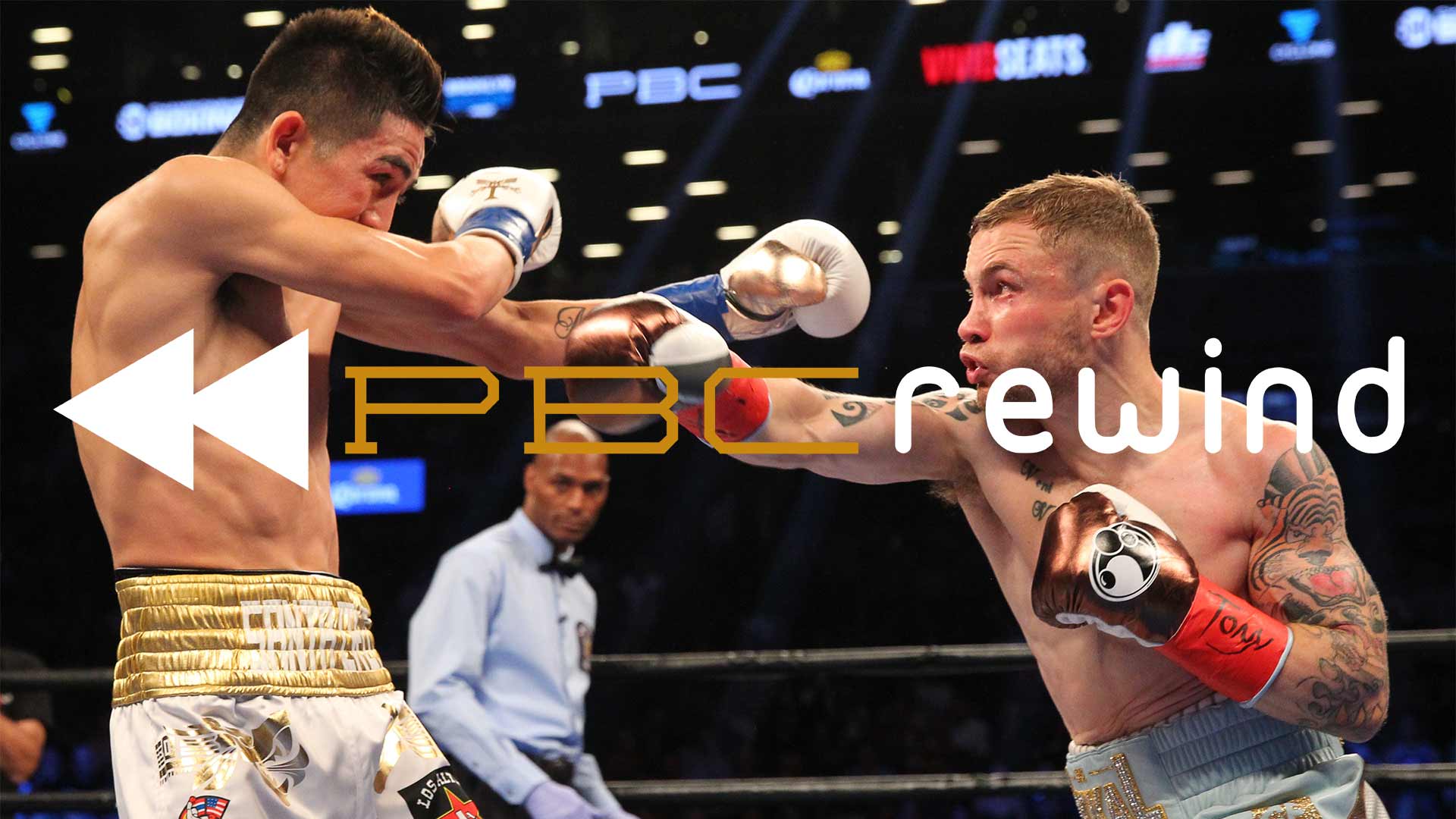 PBC Rewind: July 30, 2016 - Leo Santa Cruz vs Carl Frampton PBC Rewind: July 30, 2016 - Leo Santa Cruz vs Carl Frampton