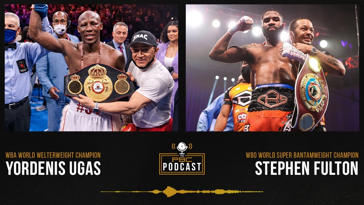 Yordenis Ugas, Stephen Fulton Jr. & An Epic Boxing Weekend | The PBC ...