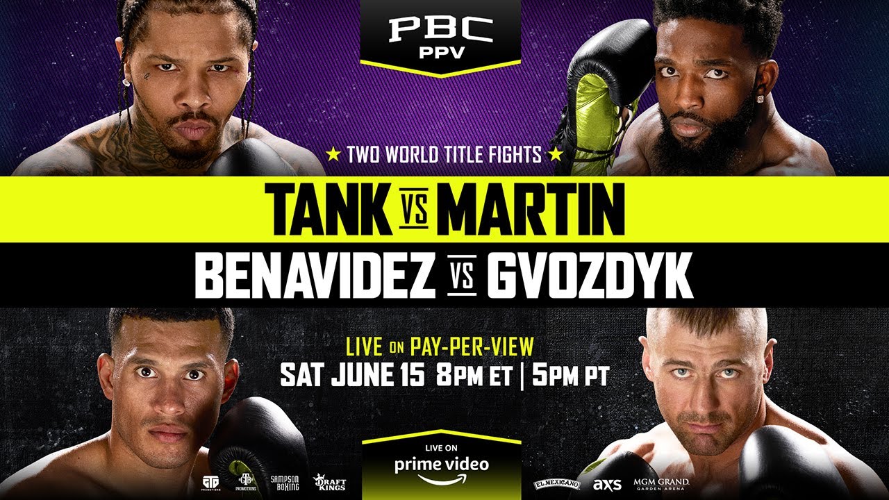 Tank vs. Martin & Benavidez vs. Gvozdyk PREVIEW: June 15, 2024 | PBC ...